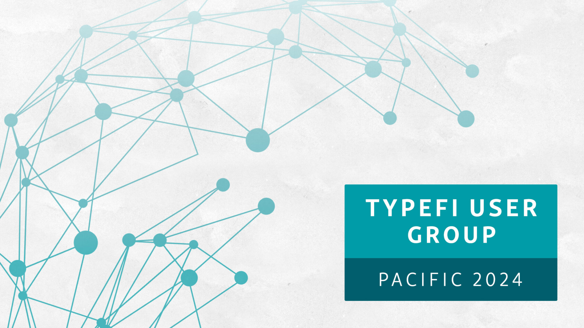 Virtual User Group 2024 - Pacific | Videos | Typefi